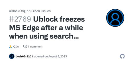 Ublock Freezes Ms Edge After A While When Using Search Engines · Ublockorigin Ublock Issues
