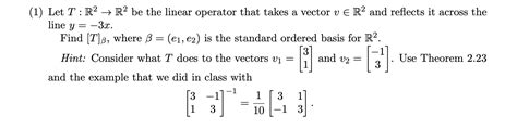 Solved 1 Let Tr2→r2 Be The Linear Operator That Takes A