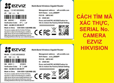 Hdsd Tìm Lại Mã Xác Thực Verify Code Số Seri Number Sn Của Camera Ezviz Hikvision Bị Mất
