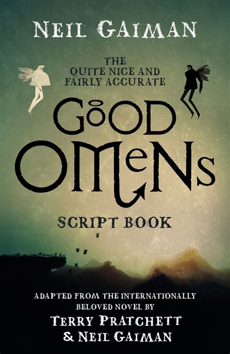 The Quite Nice And Fairly Accurate Good Omens Script Book By Neil