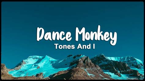 Tones And I Dance Monkey Lyricsvietsub Youtube Music