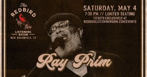 Ray Prim The Redbird 730 Pm Theredbirdnbtx