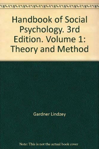 Handbook Of Social Psychology 3rd Edition Volume 1 Theory And Method