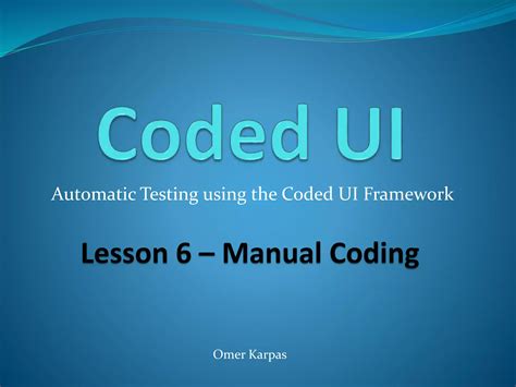 Coded Ui Lesson 6 Manual Coding Ppt