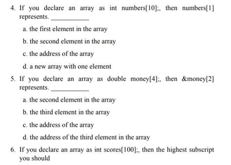 Solved 4 If You Declare An Array As Int Numbers 10 Then