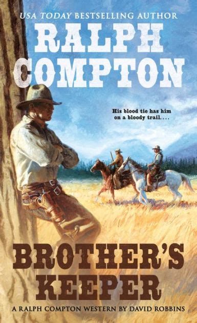 Ralph Compton Brothers Keeper By David Robbins Ralph Compton Ebook
