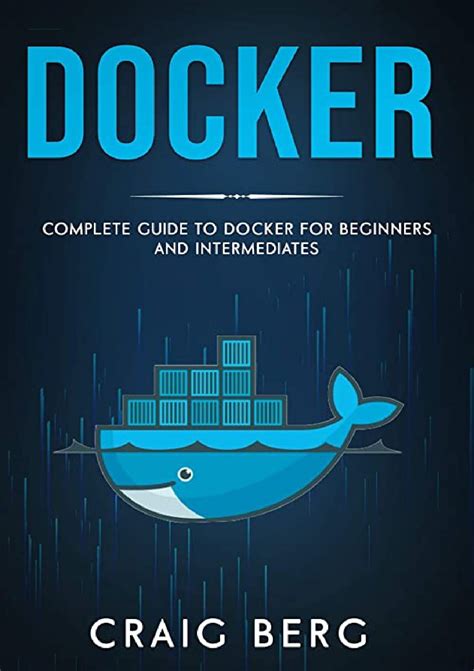 Pdf Docker Complete Guide To Docker For Beginners And Intermediates