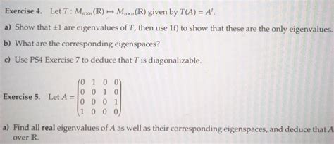 solved exercise 4 let t mnxn r mnxn r given by t a