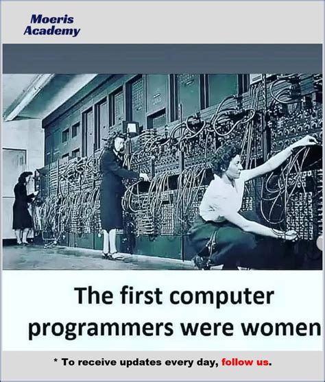 The First Programmers Were Women Only Women Power Follow Moeris
