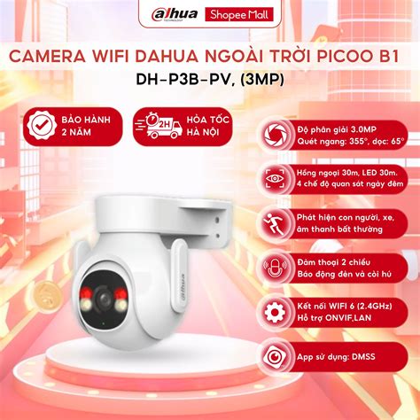 Camera Wifi Ngoài Trời Dahua Picoo B1 Dh P5b Pv Dh P3b Pv Quay Quét