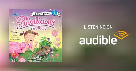 Pinkalicious Fairy House Audiobook By Victoria Kann