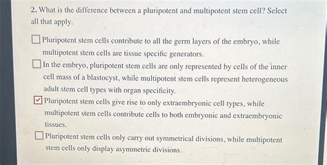 Solved What Is The Difference Between A Pluripotent And
