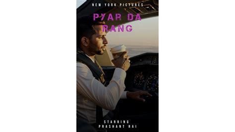 Hollywood Actor Producer Prashant Rai Unveils “pyar Da Rang” A Soul