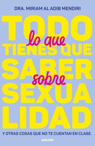 Todo Lo Que Tienes Que Saber Sobre Sexualidad Ebooks