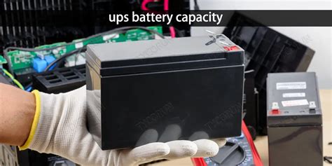 Ups Battery Capacity Understand Its Basic And Know How To Calculate Tycorun Energy