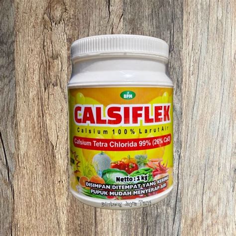 Jual Calsiflex 1 Kg Pupuk Calsium Tetra Chlorida 99 26 Cao Untuk Mengatasi Rebah Batang