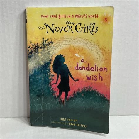 Other 3 A Dandelion Wish Disney The Never Girls Book 3 In The Series