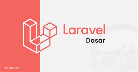 Laravel Dasar Codepolitan Laravel Dasar Codepolitan