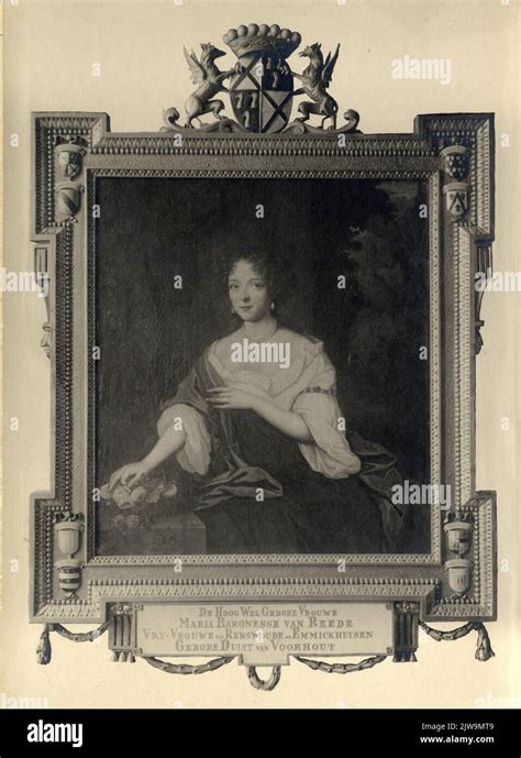 The High Wel Gebore Vrouwe Maria Baroness Van Reede Vry Vrouwe Van Renswoude And