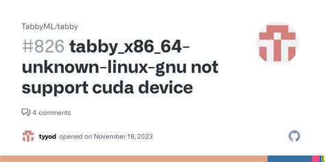 Tabbyx8664 Unknown Linux Gnu Not Support Cuda Device · Issue 826 · Tabbymltabby · Github