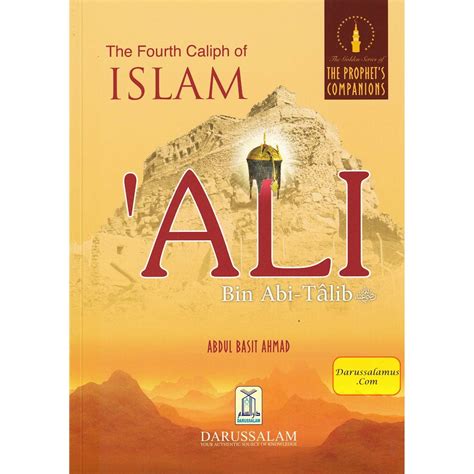 The Fourth Caliph Of Islam Ali Bin Abi Talib Golden Series By Abdul