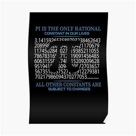 Pi Is The Only Rational Constant In Our Lives All Other Constants Are Subject To Change Pi Day