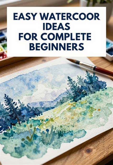 Easy Watercolor Ideas For Complete Beginners Victorias Class