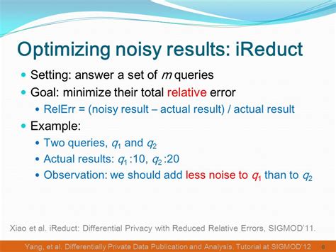 Yang Et Al Differentially Private Data Publication And Analysis Tutorial At Sigmod12 Part 4