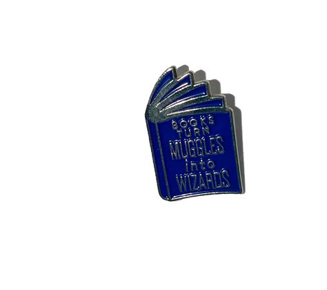 Books Turn Muggles Into Wizards Pin Your Style