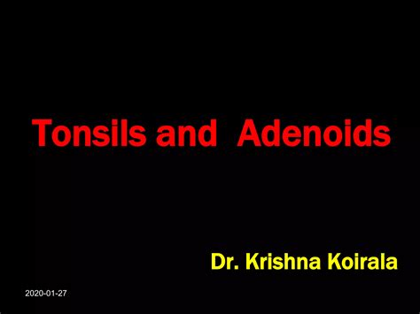Tonsils And Adenoids Ppt