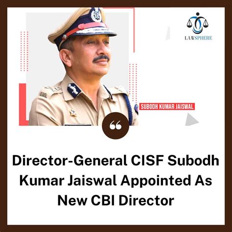 Lawsphere Director General Cisf Subodh Kumar Jaiswal Has