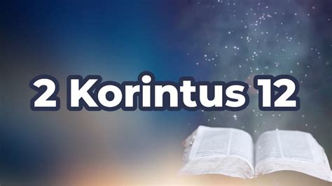 2 Korintus 12 Youtube