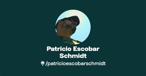 Patricio Escobar Schmidt Instagram Facebook Tiktok Linktree