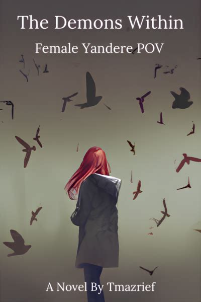 C25 Demon The Demons Within Female Yandere Pov Royal Road
