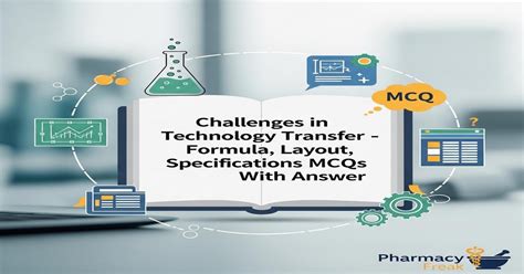 Challenges In Technology Transfer Formula Layout Specifications
