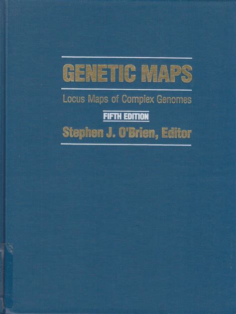 Genetic Maps Locus Maps Of Complex Genomes Genetic Maps Stephen J
