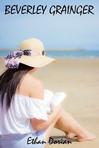 Beverley Grainger Erotic Romance Erotic Stories With Explicit Sex By Ethan Dorian Goodreads