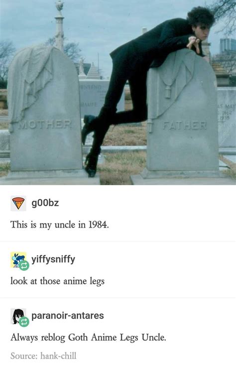 Anime Legs Goth Uncle Is A Classic At Some Like It Goth Facebook