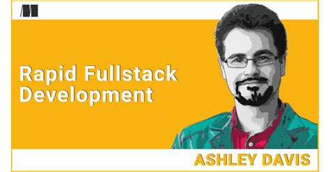 Rapid Fullstack Development Video