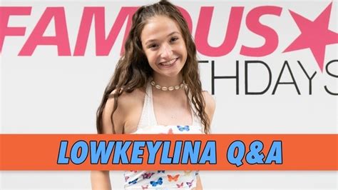 Lowkeylina Videos Famous Birthdays