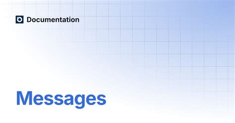 Messages Documentation
