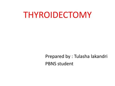 Thyroidectomy Pptx