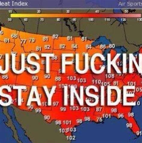 Heat Wave Lmaooo Hot Weather Humor Hate Summer Only In America