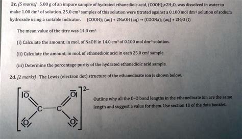 2c 5 Marks 500 Af An Impure Sample Of Hydrated Ethanedioic Acid Coohj
