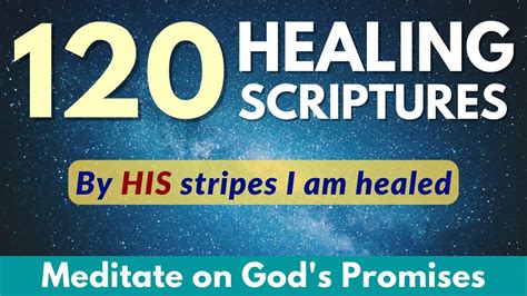 120 Powerful Healing Scriptures To Restore Your Mind Body And Soul