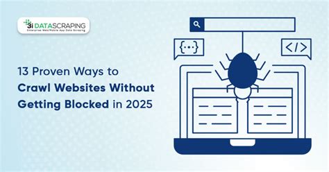 13 Ways To Crawl Websites Without Getting Blocked In 2025