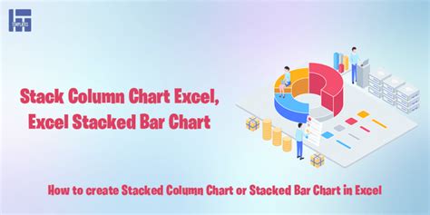How To Create Stacked Column Chart Excel Or Stacked Bar Chart In Excel