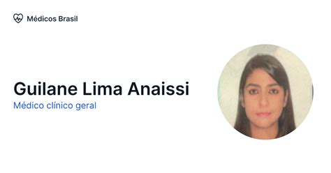 Guilane Lima Anaissi Médico Clínico Geral Médicos Brasil