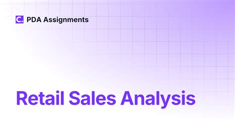 Retail Sales Analysis Pda Assignments