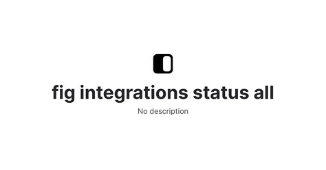 fig integrations status all fig